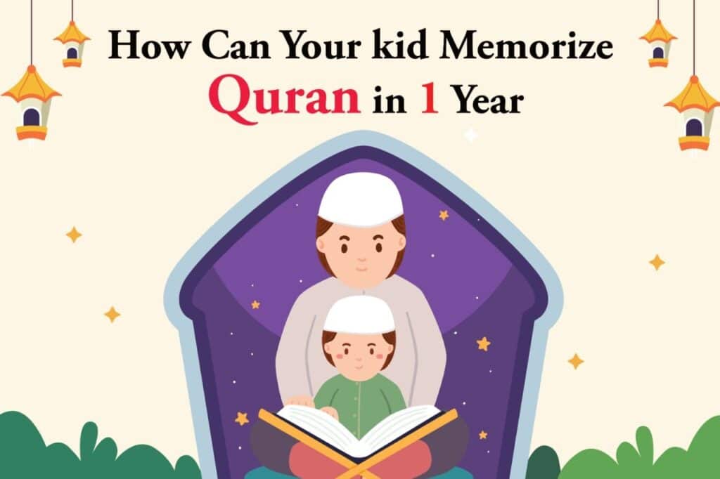 How can your kids memorize the Quran in 1 year? - Lesson Islam