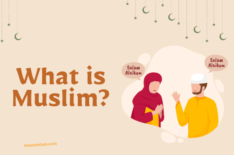 What is Muslim? An In-Depth Look at the Islamic Faith - Lesson Islam